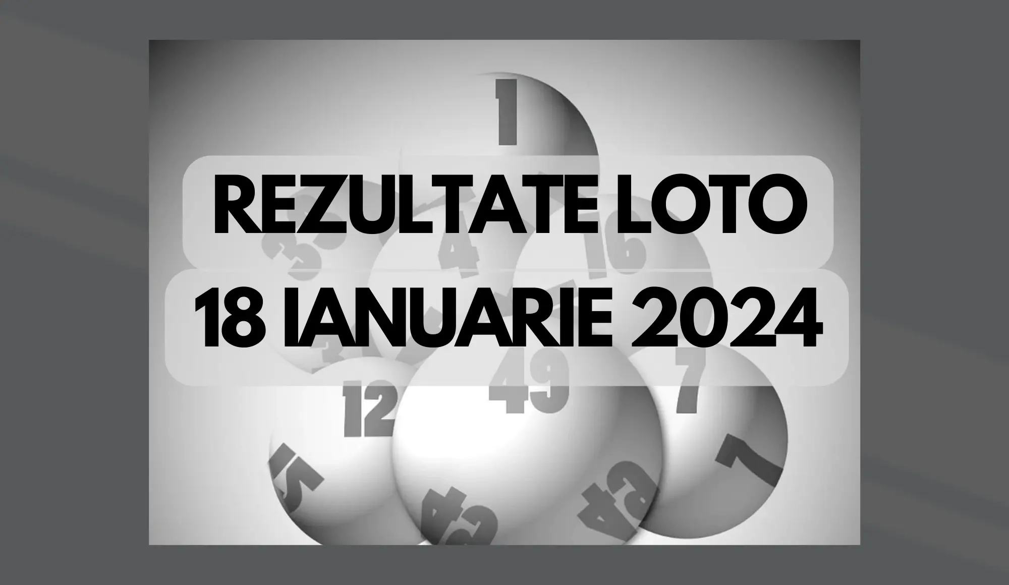 Rezultate Loto 18 ianuarie 2024 – Loto 6/49, Loto 5/40, Joker și Noroc ... Rezultate Loto 18 ianuarie 2024 – Loto 6/49, Loto 5/40, Joker și Noroc ...